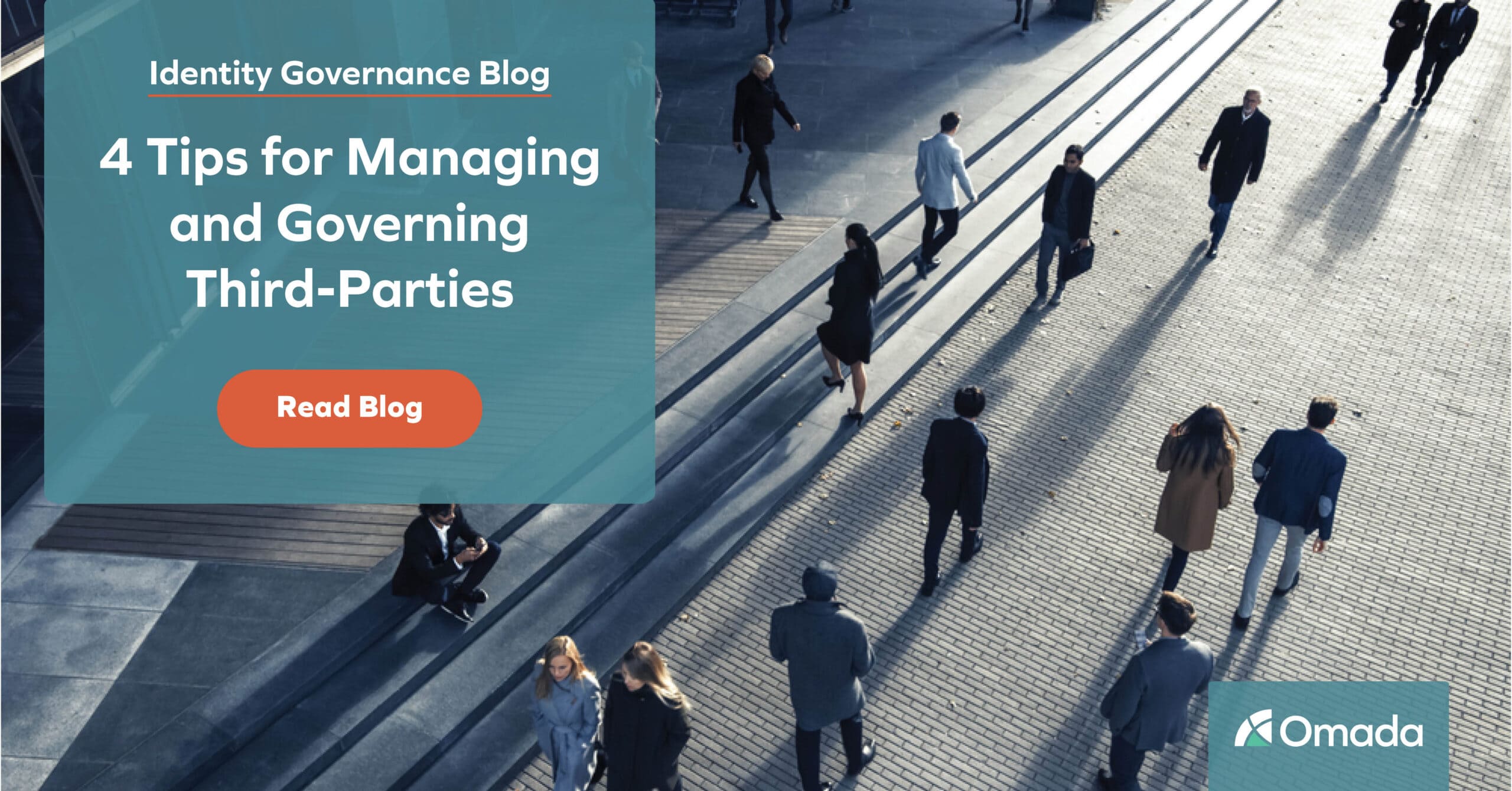 4 Tips for Managing and Governing Third-Parties | Omada Blog