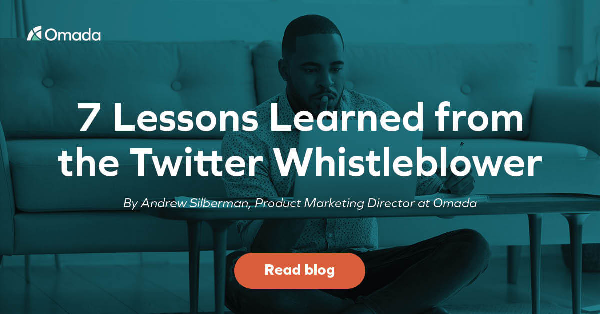 7 Lessons Learned from the Twitter Whistleblower | Omada Blog