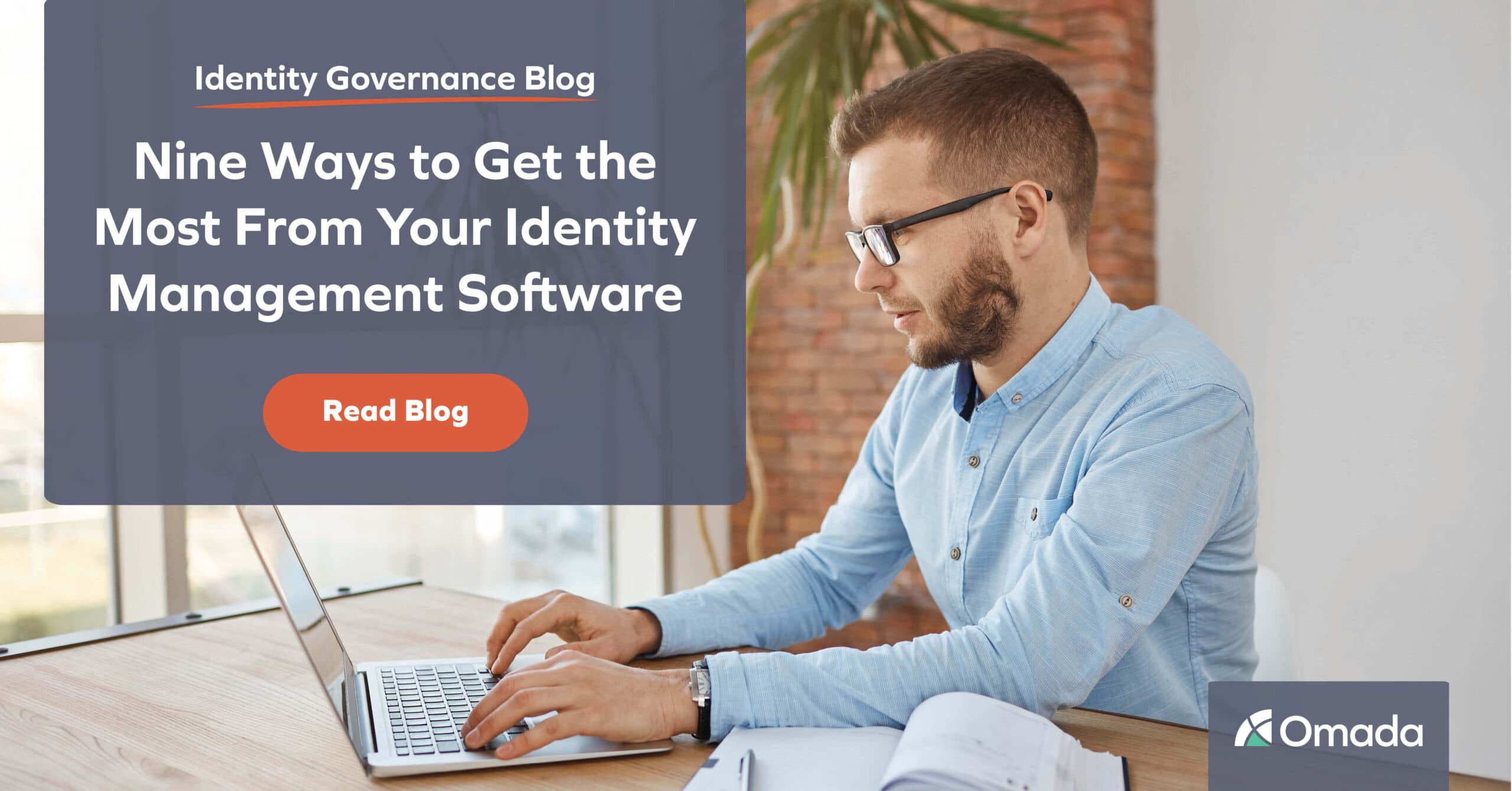 9 Ways to Get the Most From Your Identity Management Software