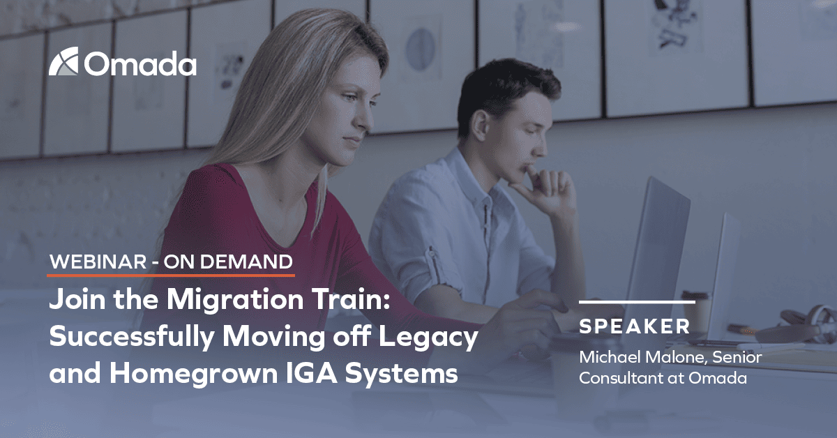 Moving off Legacy IGA Systems Successfully | Webinar