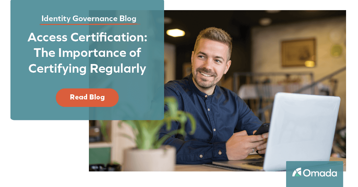What Is Access Certification? And Why It's Important | Omada Blog