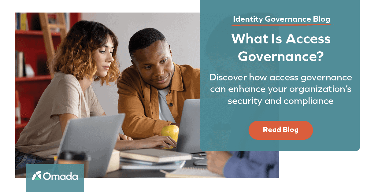 What Is Access Governance? | Omada Identity